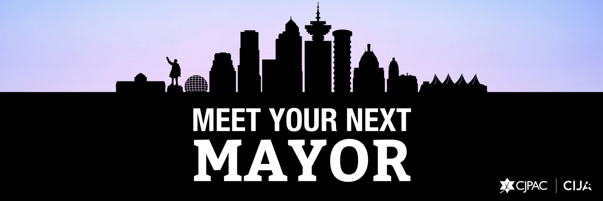 Meet Your Next Mayor - CJPAC
